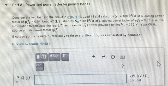 Solved Part A - Power and power factor for parallel loads ! | Chegg.com