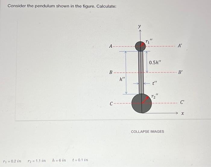 Solved Consider the pendulum shown in the figure. Calculate: | Chegg.com