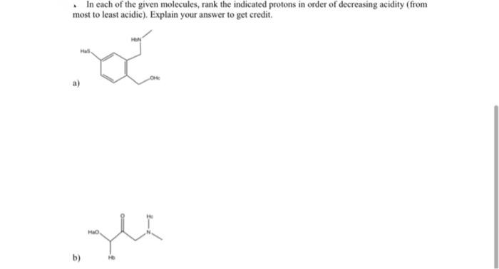 Solved . In each of the given molecules, rank the indicated | Chegg.com