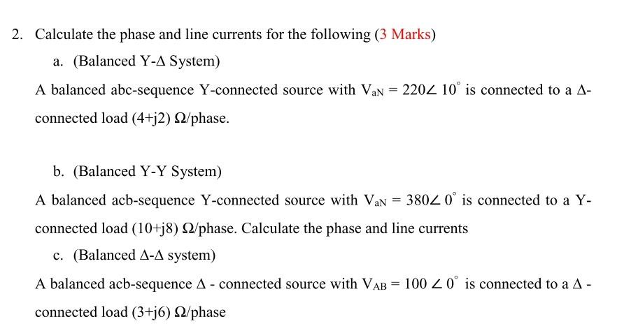 Solved 2. Calculate the phase and line currents for the | Chegg.com