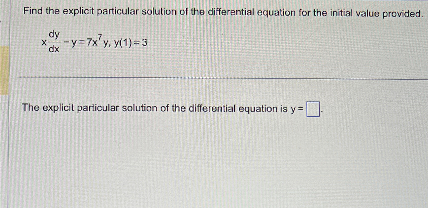Solved Find the explicit particular solution of the | Chegg.com