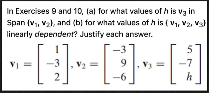 Solved In Exercises 9 and 10, (a) for what values of h is v3 | Chegg.com