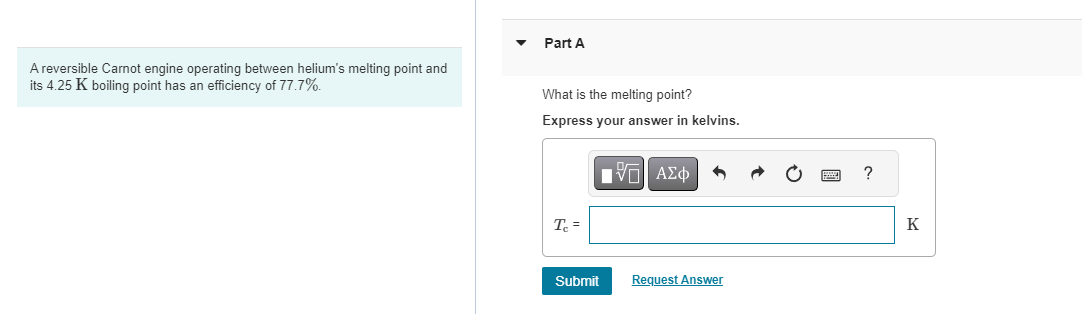 Solved A reversible Carnot engine operating between helium's | Chegg.com