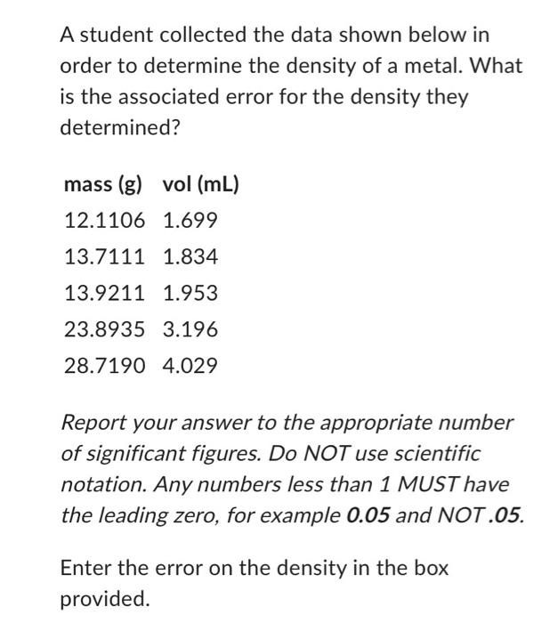 Solved A student collected the data shown below in order to | Chegg.com