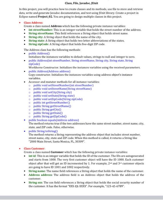 Solved Class, File, Javadoc, JUnit In this project, you will | Chegg.com