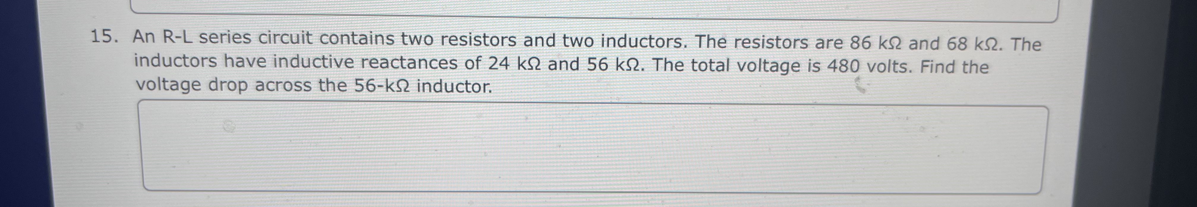 Solved An R-L series circuit contains two resistors and two | Chegg.com