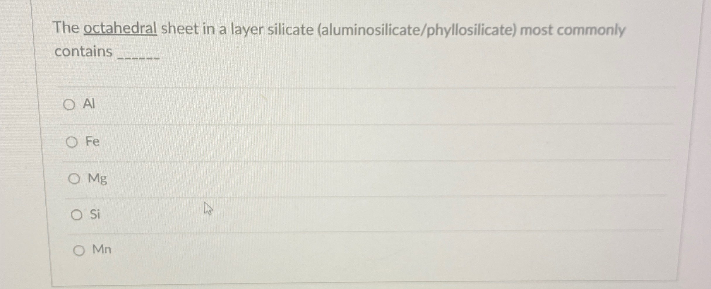 Solved The octahedral sheet in a layer silicate | Chegg.com