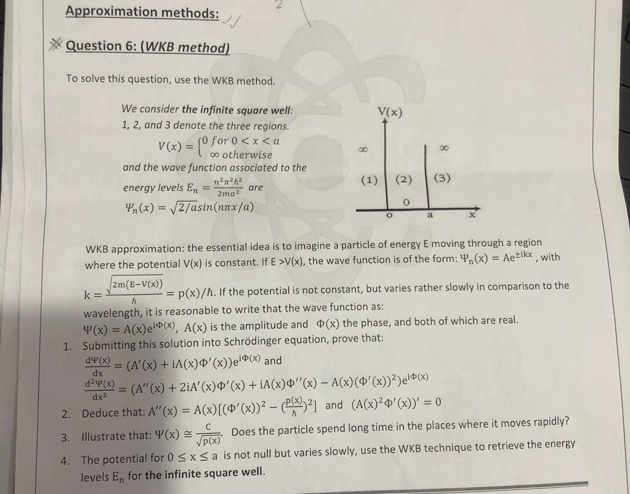 Solved Approximation methods:Question 6: (WKB method)To | Chegg.com Solved Approximation methods:Question 6: (WKB method)To | Chegg.com