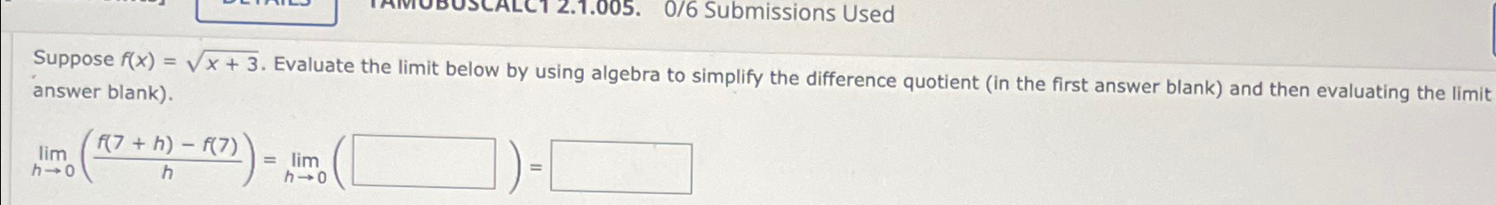 Solved Suppose f(x)=x+32. ﻿Evaluate the limit below by using | Chegg.com