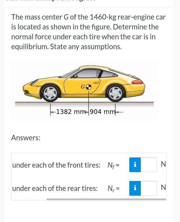 Solved The mass center G of the 1460−kg rear-engine car is | Chegg.com