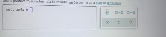 Solved Use a product-to-sum formula to rewrite sin ba sin 4a | Chegg.com