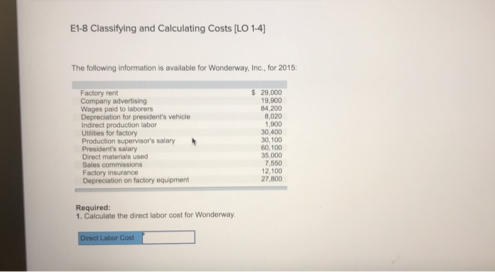 Solved E1-8 Classifying and Calculating Costs [LO 1-4] The | Chegg.com