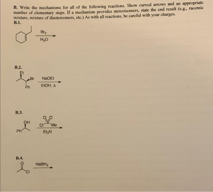 Solved B. Write the mechanisms for all of the following | Chegg.com