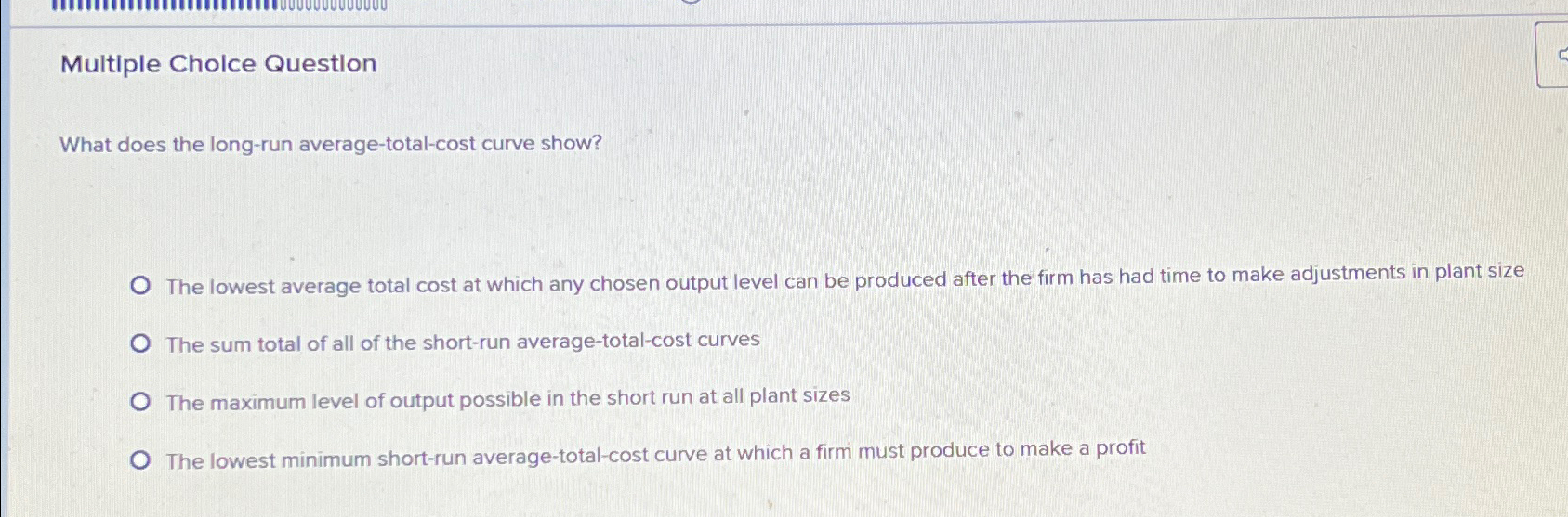 Solved Multiple Cholce QuestlonWhat does the long-run | Chegg.com