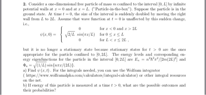 Solved 2. Consider a one-dimensional free particle of mass m | Chegg.com