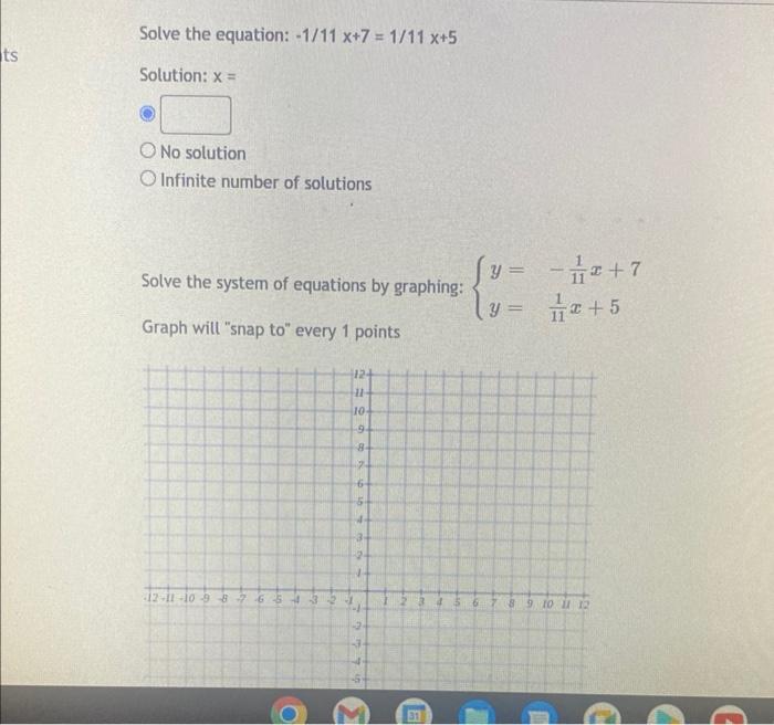 Solved Solve the equation: −1/11x+7=1/11x+5 Solution: x= No | Chegg.com