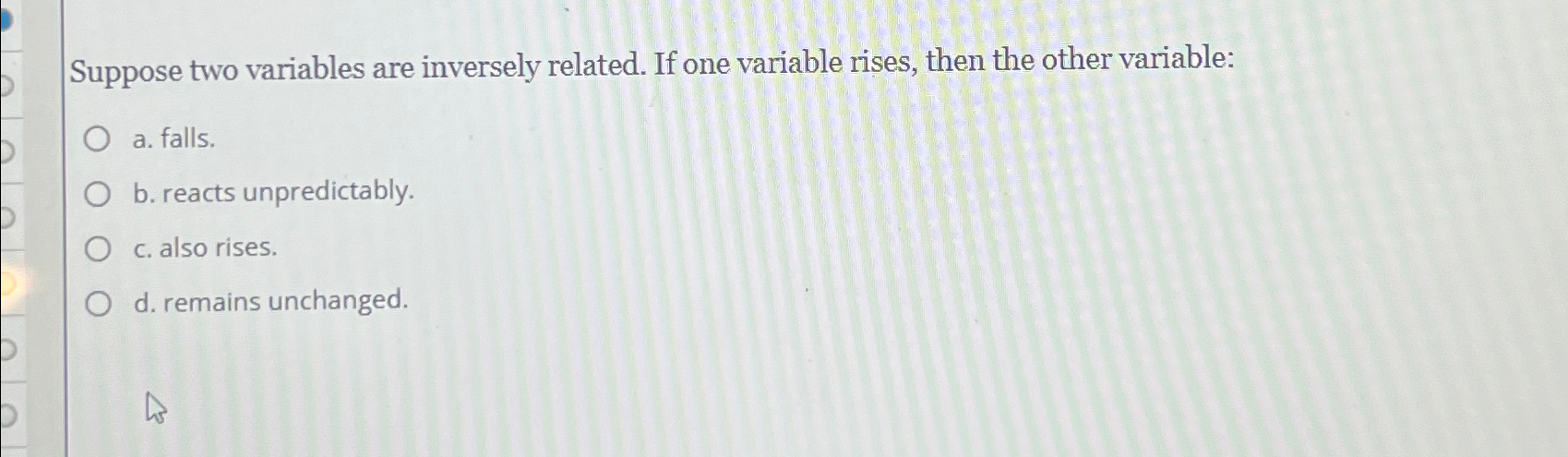 Solved Suppose two variables are inversely related. If one | Chegg.com