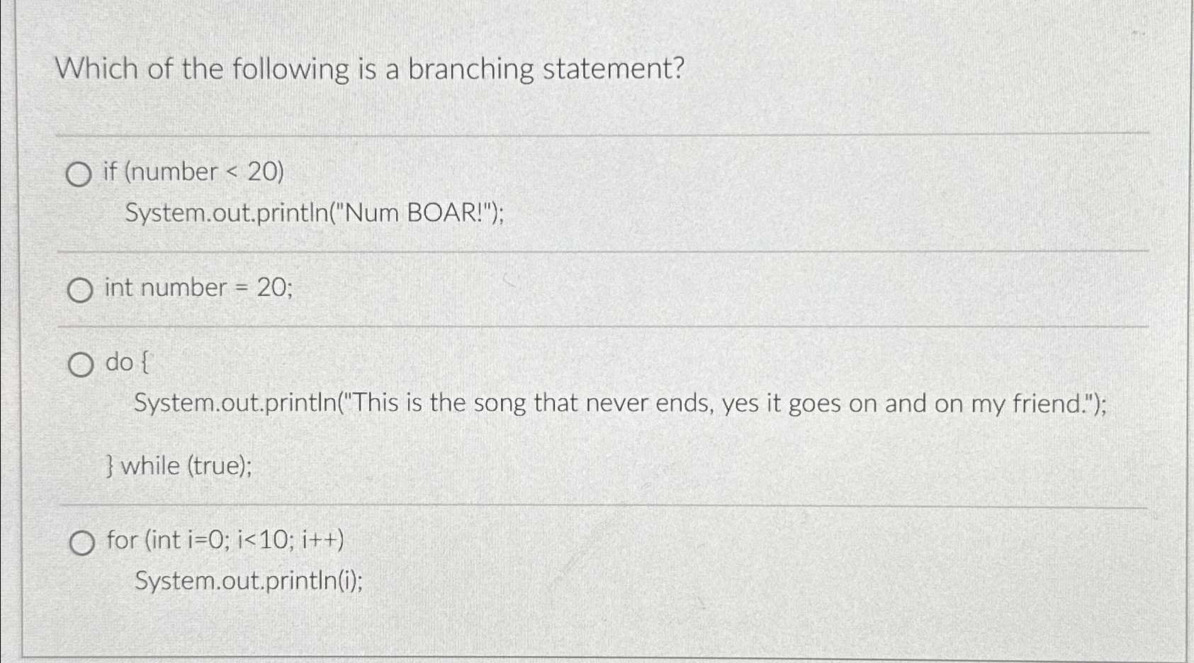 Solved Which of the following is a branching statement?if | Chegg.com