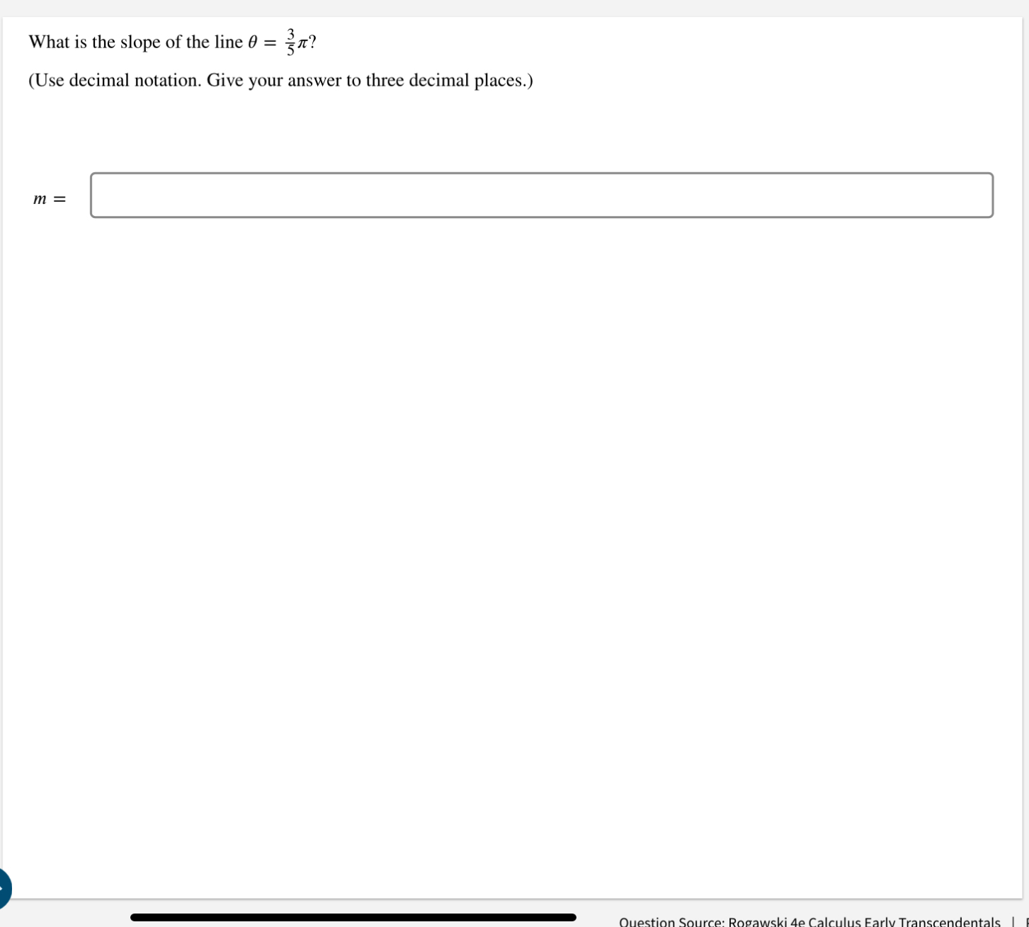 Solved What is the slope of the line θ=35π ?(Use decimal | Chegg.com