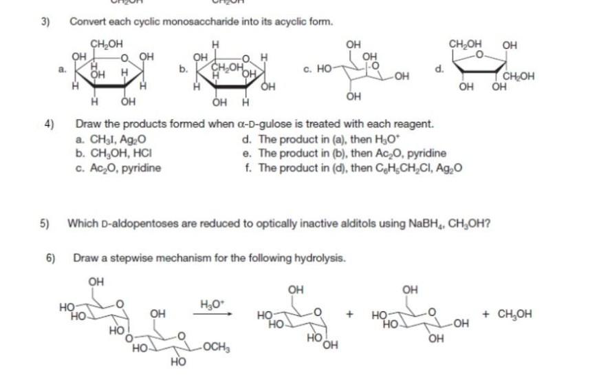 Solved 3) Convert each cyclic monosaccharide into its | Chegg.com
