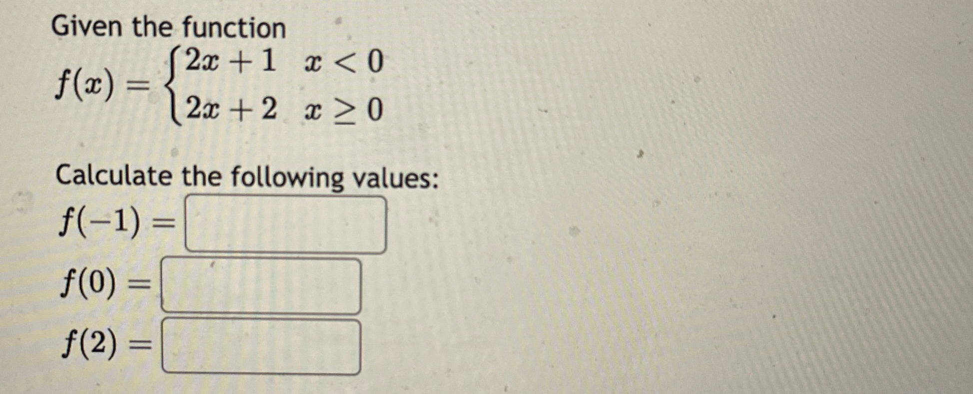 Solved Given the functionf(x)={2x+1,x