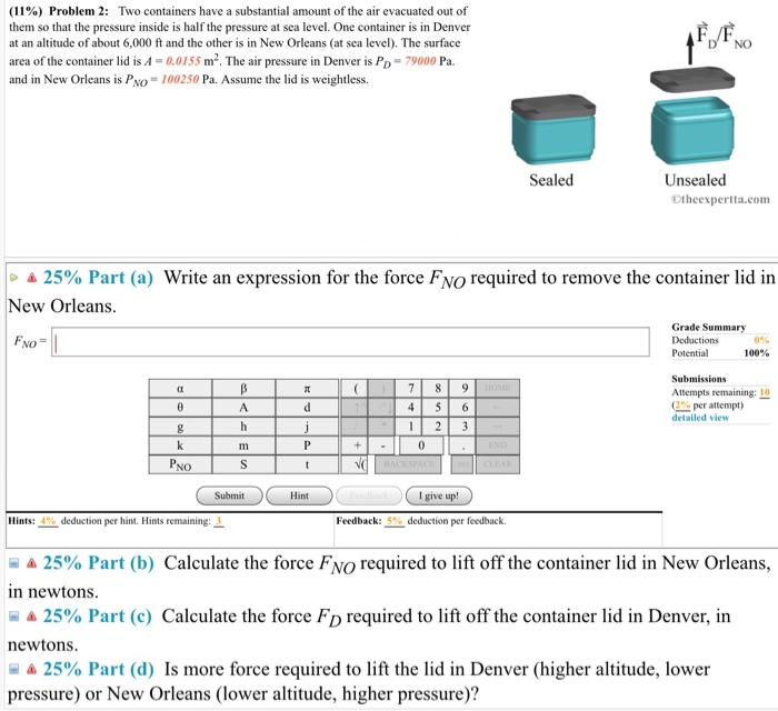 Solved: (11%) Problem 2: Two Containers Have A Substantial... | Chegg.com