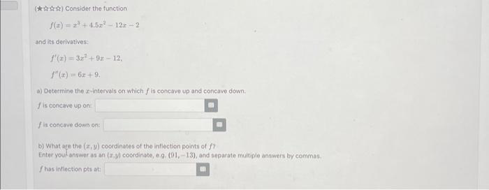 Solved (∗A+Δ,Δ) Consider the function f(x)=x3+4.5x2−12x−2 | Chegg.com