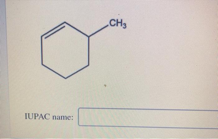 Solved IUPAC name: HC CH, IUPAC name: CH3 IUPAC name: | Chegg.com