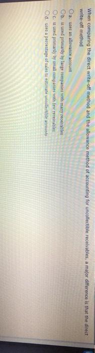 Solved When comparing the direct write-off method and the | Chegg.com
