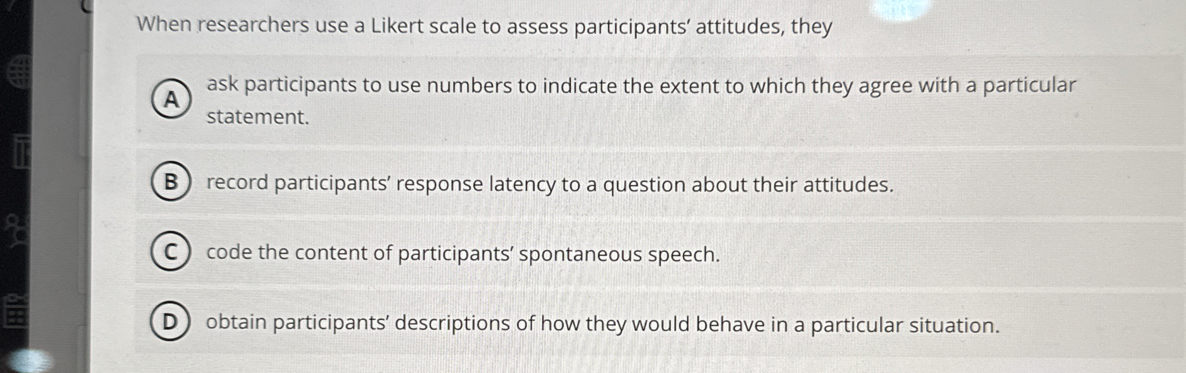 Solved When researchers use a Likert scale to assess | Chegg.com