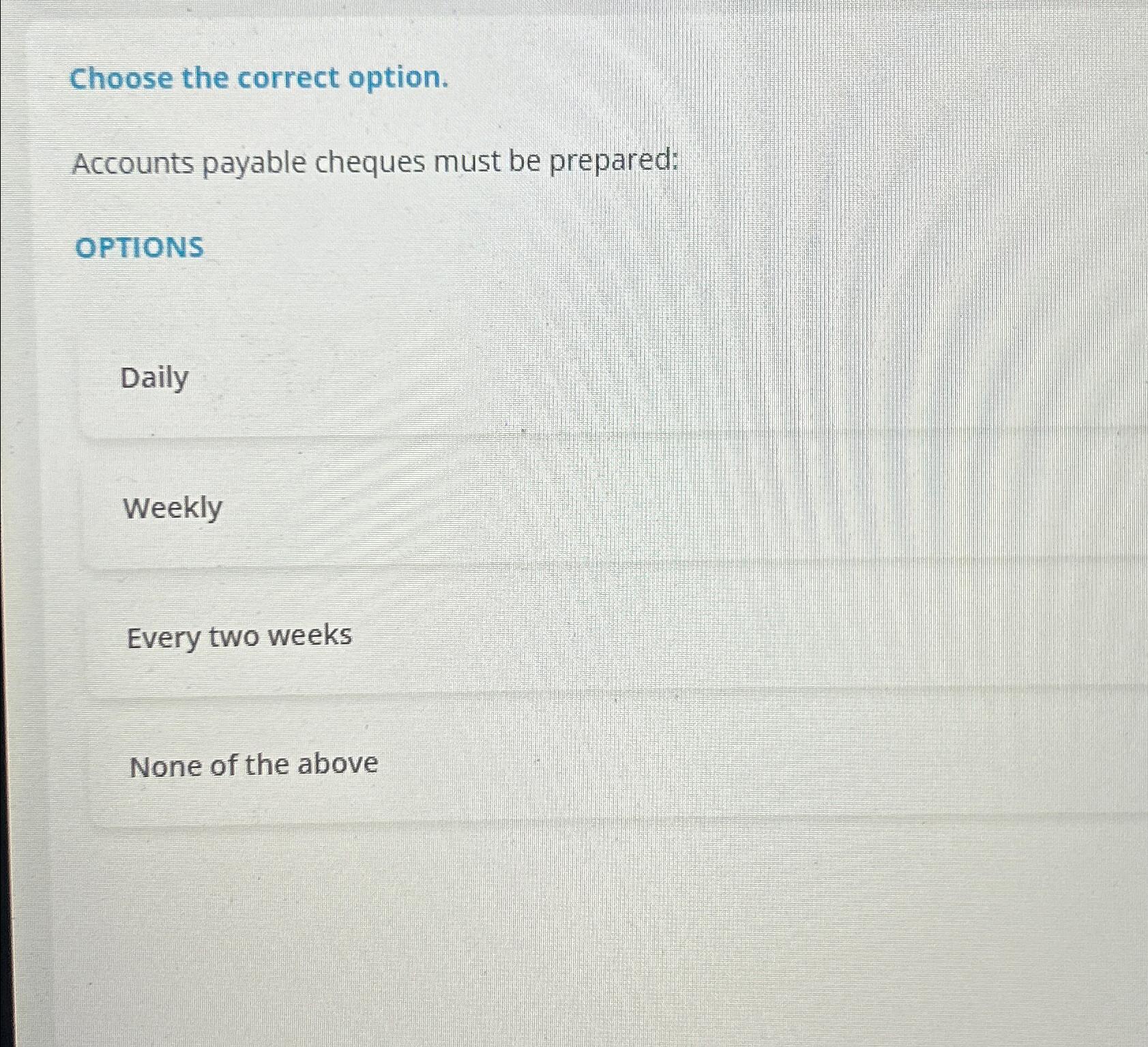 Solved Choose the correct option.Accounts payable cheques | Chegg.com