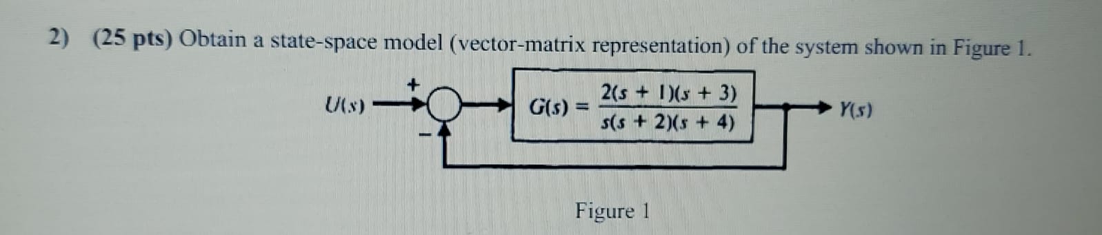 Solved (25 ﻿pts) ﻿Obtain a state-space model (vector-matrix | Chegg.com