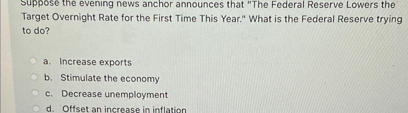 Solved Suppose the evening news anchor announces that "The | Chegg.com