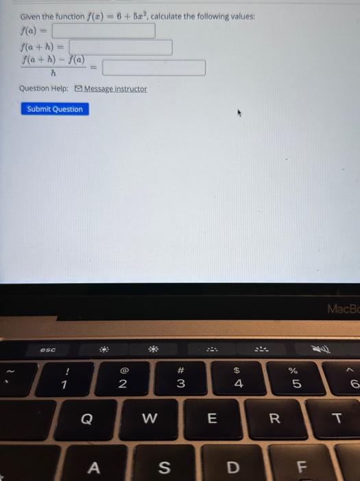 Solved Given the function f(x)=6+5x2, calculate the | Chegg.com