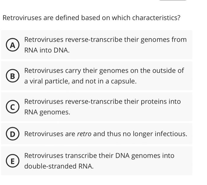 Solved Retroviruses are defined based on which | Chegg.com