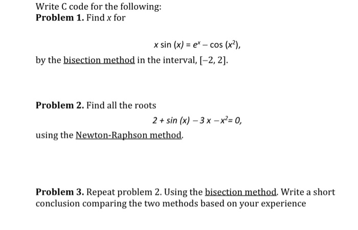 Solved Write C code for the following: Problem 1. Find x for | Chegg.com