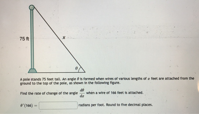 Solved 75 ft х e A pole stands 75 feet tall. An angle is | Chegg.com