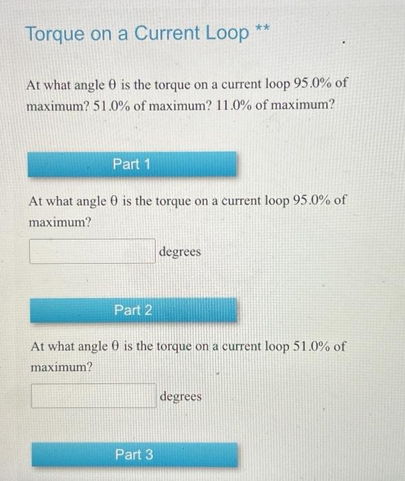 Solved At what angle θ is the torque on a current loop 95.0% | Chegg.com