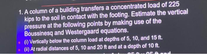 Solved 1. A column of a building transfers a concentrated | Chegg.com