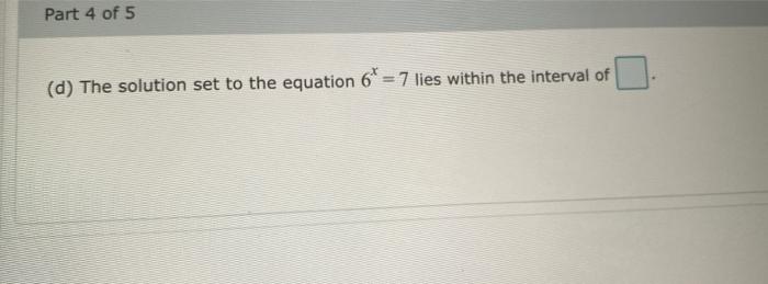 Solved Part 4 Of 5 D The Solution Set To The Equation 6