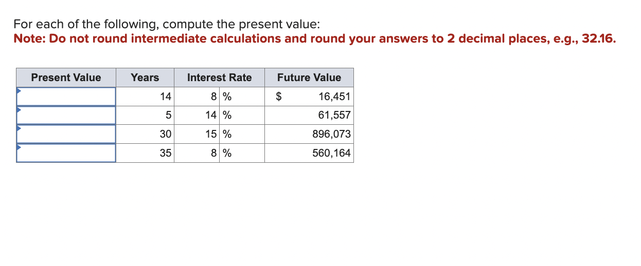 Solved For each of the following, compute the present value: | Chegg.com