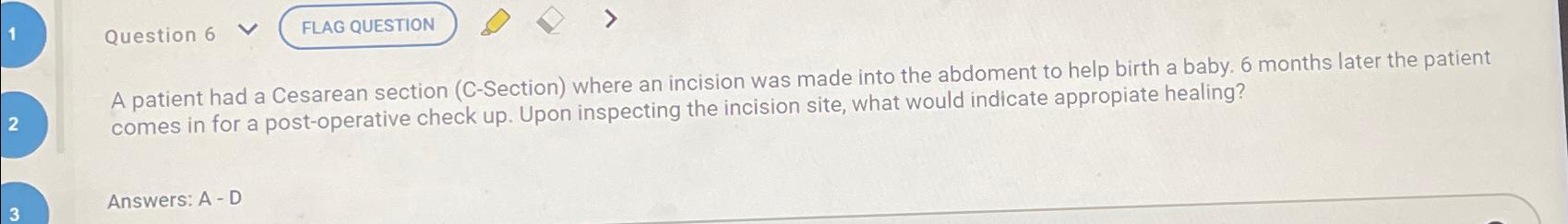 Solved 1question 6a Patient Had A Cesarean Section 