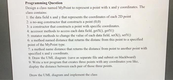 Solved Programming Question Design A Class Named Mypoint To 