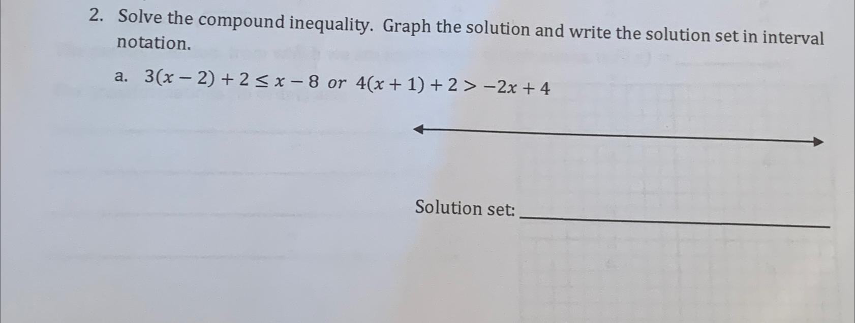 Solved Solve the compound inequality. Graph the solution and | Chegg.com