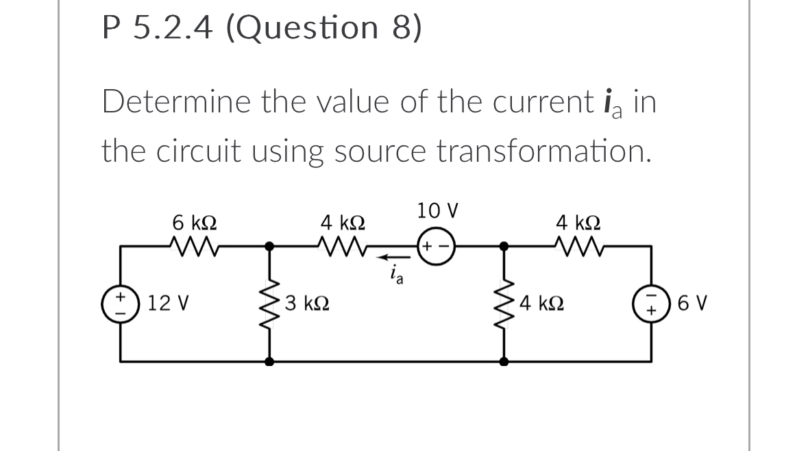 Solved P 5.2.4 (Question 8)Determine the value of the | Chegg.com