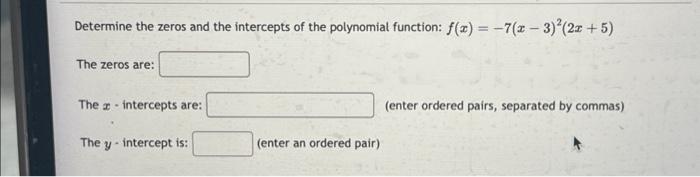 Solved Determine the zeros and the intercepts of the | Chegg.com