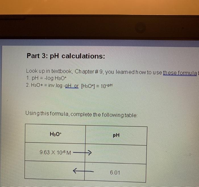 Solved Part 3: pH calculations: Look up in textbook, Chapter | Chegg.com