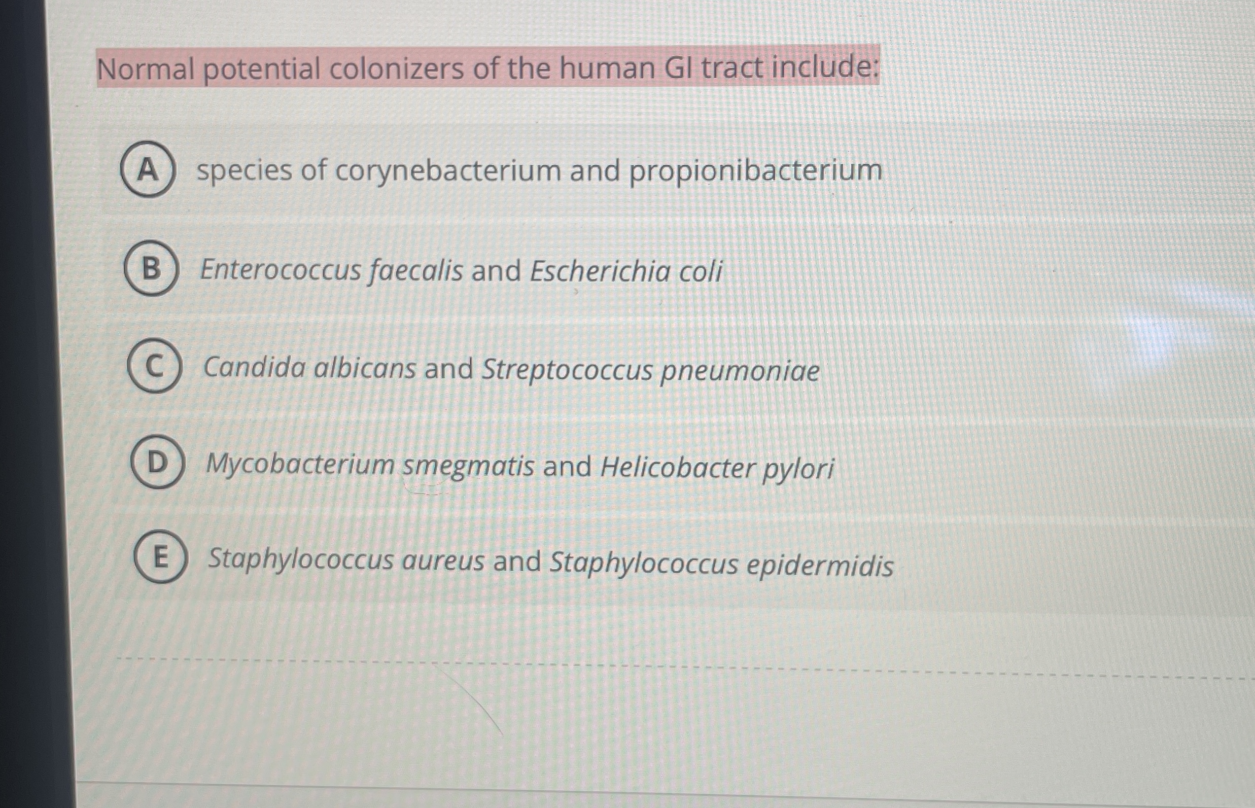 Solved Normal potential colonizers of the human Gl tract | Chegg.com