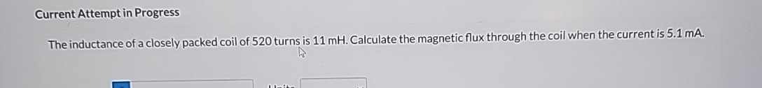 Solved Current Attempt in ProgressThe inductance of a | Chegg.com