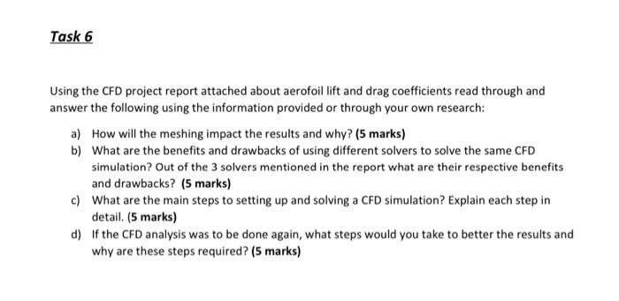 Solved Task 6 Using the CFD project report attached about | Chegg.com